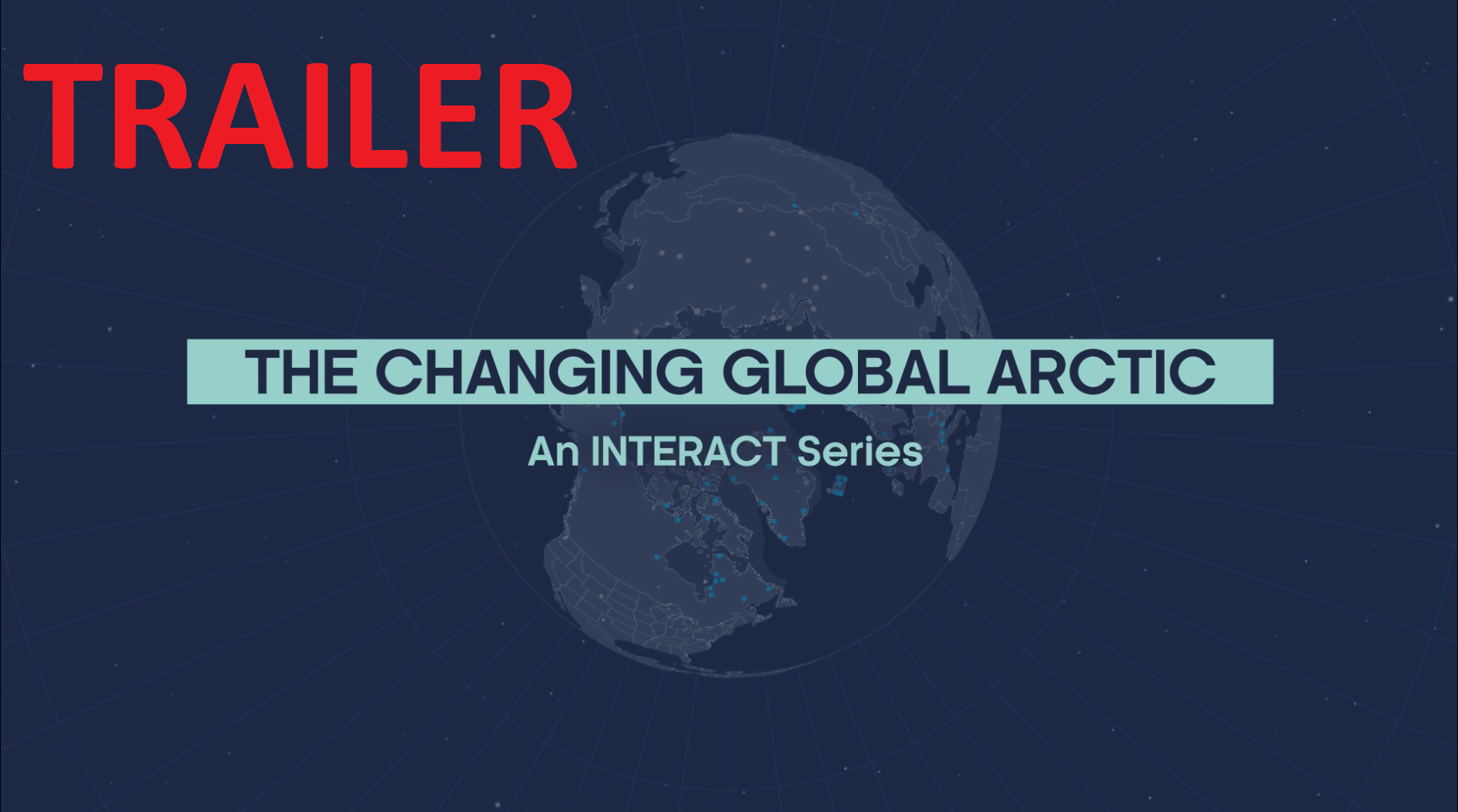 The Changing Global Arctic - INTERACT